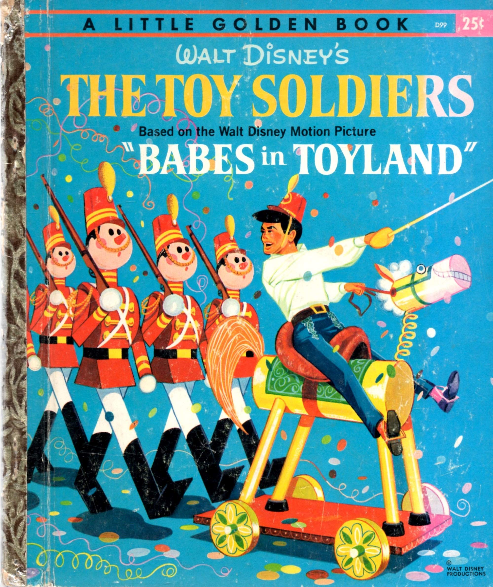 The Toy Soldiers (Based on the Walt Disney Motion Picture Babes in ...