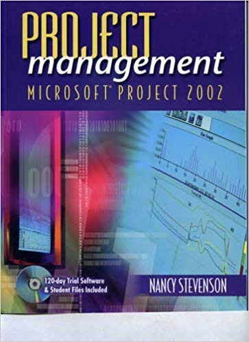 Project Management With Microsoft Project 2002 by Nancy C. Muir | Goodreads