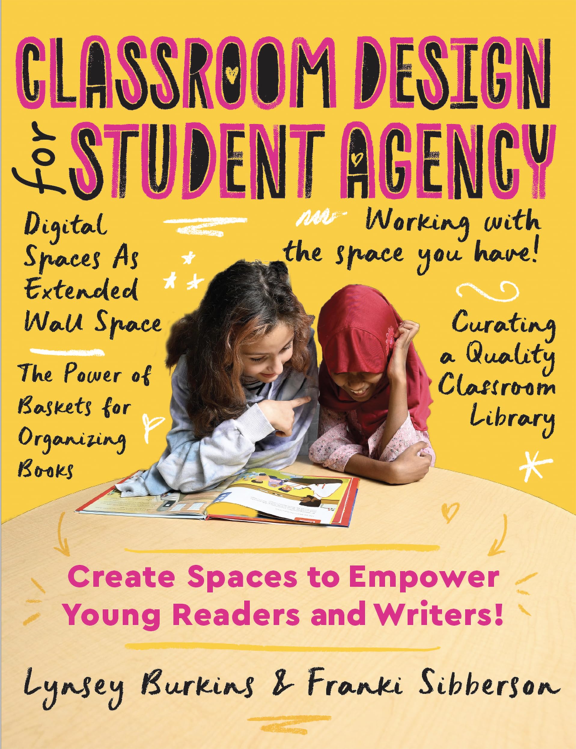 Classroom Design for Student Agency: Create Spaces to Empower Young ...