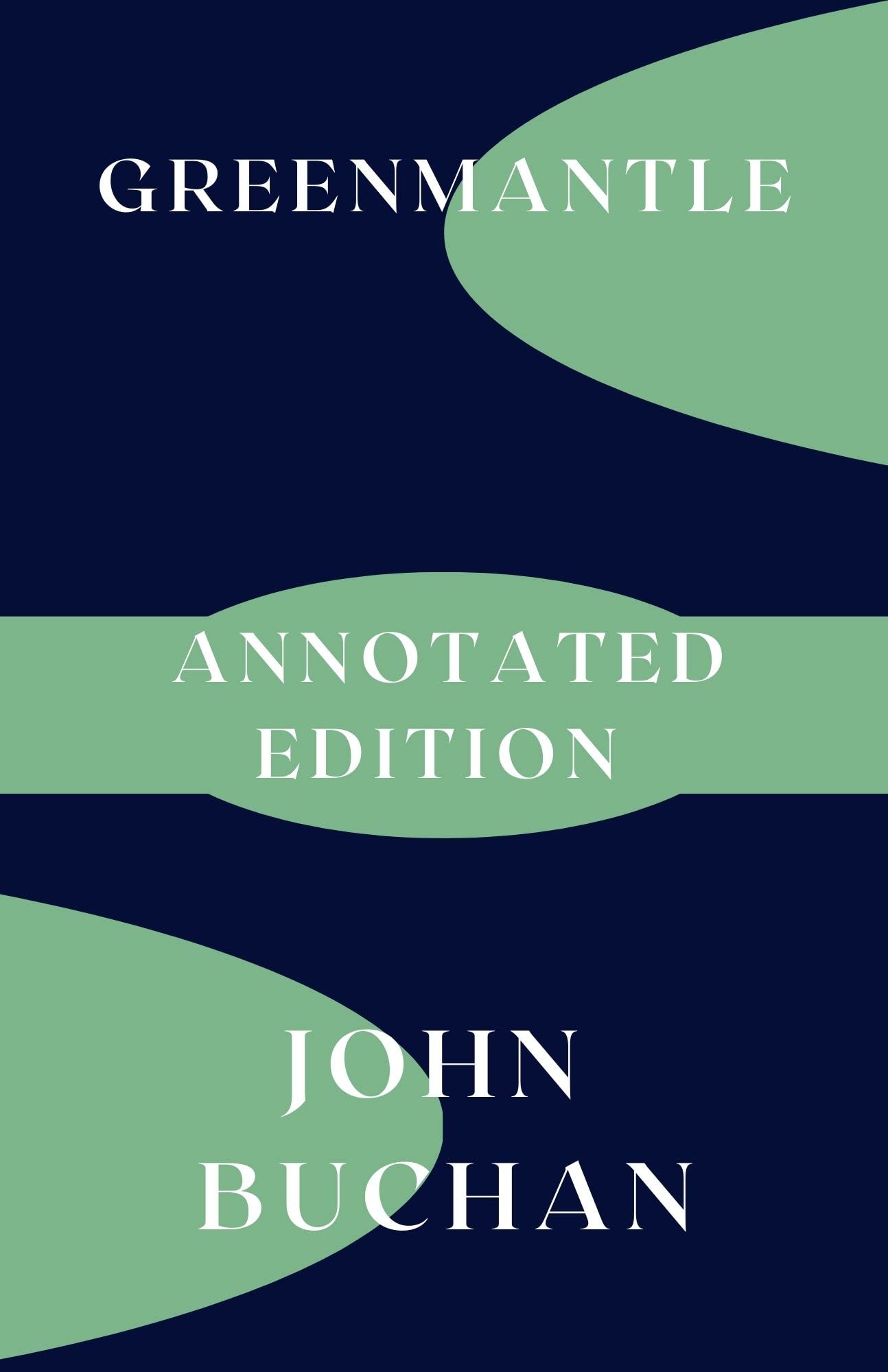 Greenmantle : Annotated Edition by John Buchan | Goodreads