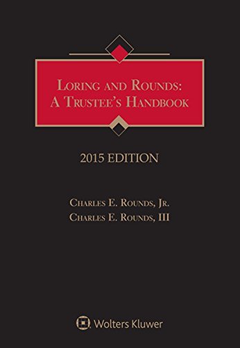 Loring & Rounds: A Trustees Handbook by Charles E. Rounds Jr. by ...