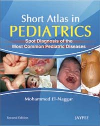 Short Atlas in Pediatrics: Spot Diagnosis of the Most Common Pediatric ...