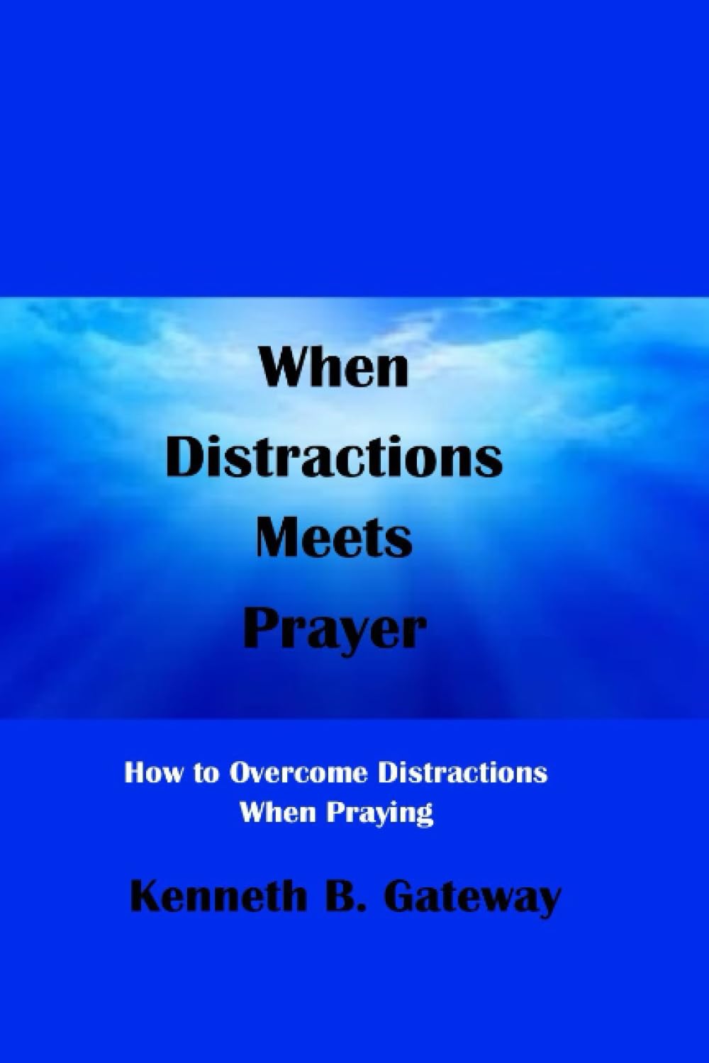 When Distractions Meets Prayer: How to Overcome Distractions When ...
