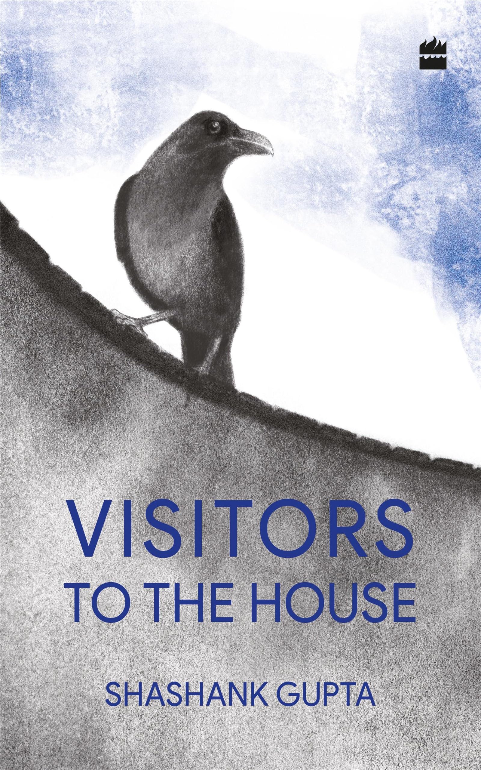 Visitors To The House by Shashank Gupta | Goodreads
