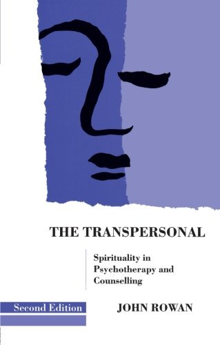 The Transpersonal: Spirituality in Psychotherapy and Counselling by ...