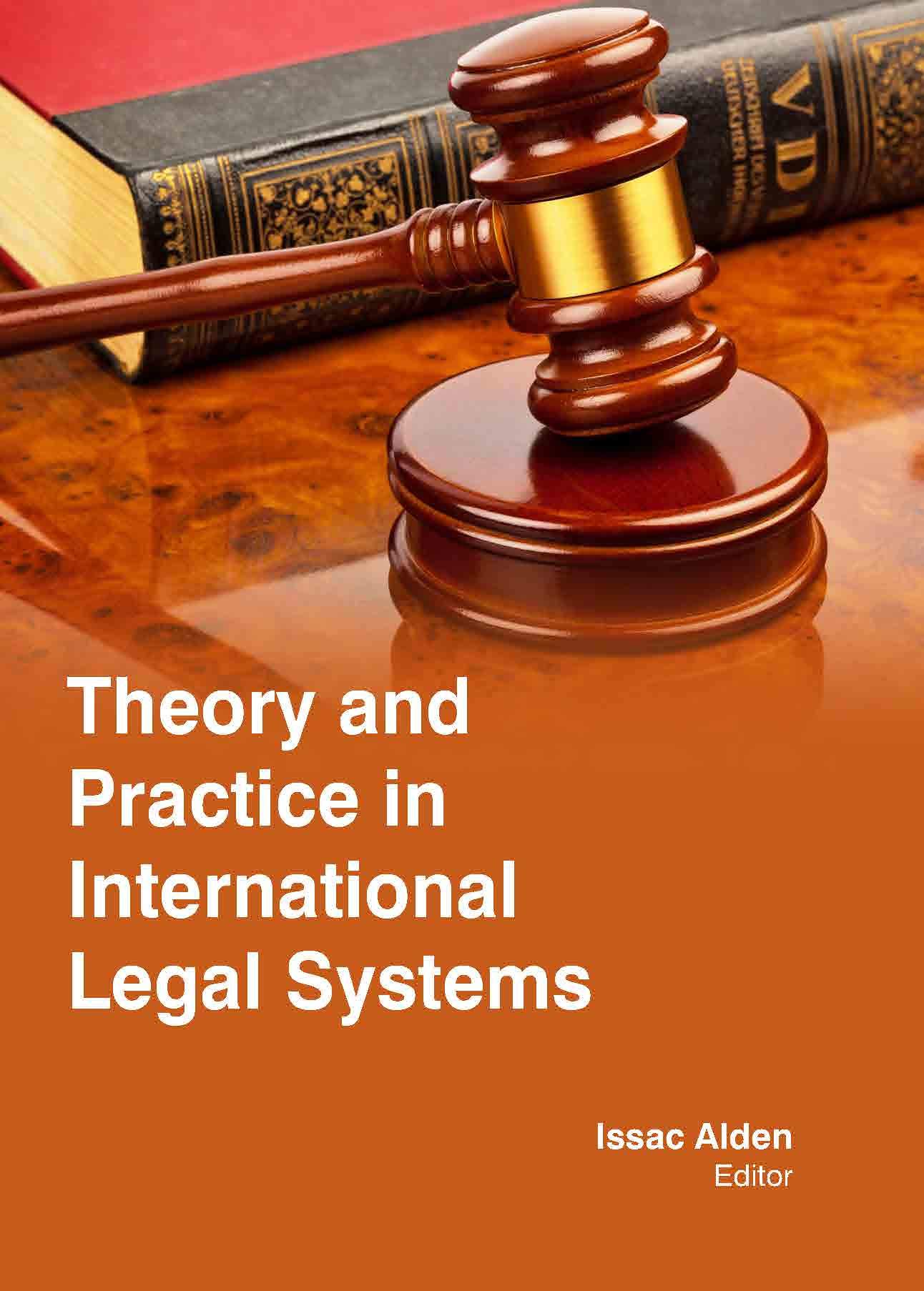 Theory & Practice In International Legal Systems by Issac Alden | Goodreads