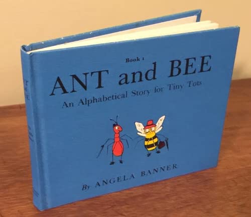 Ant and Bee: An Alphabetical Story for Tiny Tots Book 1 by Angela ...
