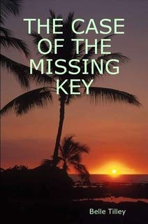 THE CASE OF THE MISSING KEY by Belle Tilley | Goodreads