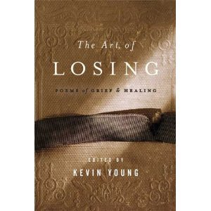 The Art of Losing by Kevin Young | Goodreads