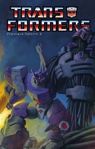 Transformers: Premiere Edition Volume 2 by Simon Furman by Simon Furman ...