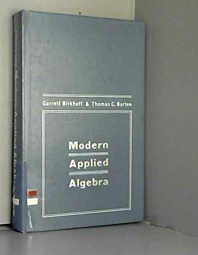 Modern Applied Algebra by Garrett Birkhoff | Goodreads
