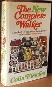 The New Complete Walker: The Joys and Techniques of Hiking and ...