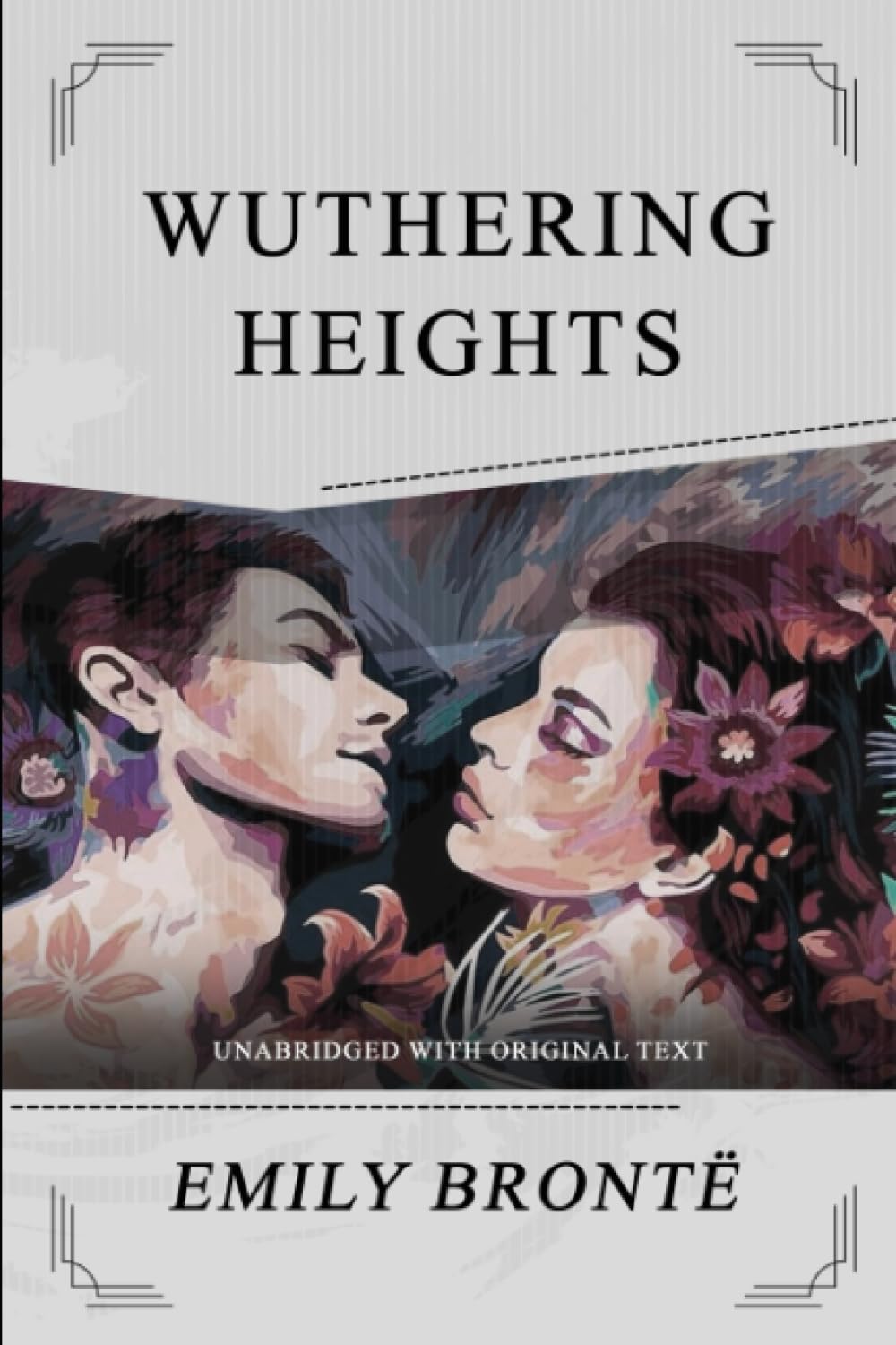 Wuthering Heights: Unabridged with Original Text by Emily Brontë ...