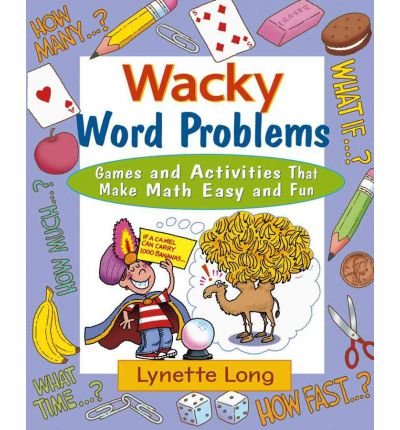 [ Wacky Word Problems: Games and Activities That Make Math Easy and Fun ...