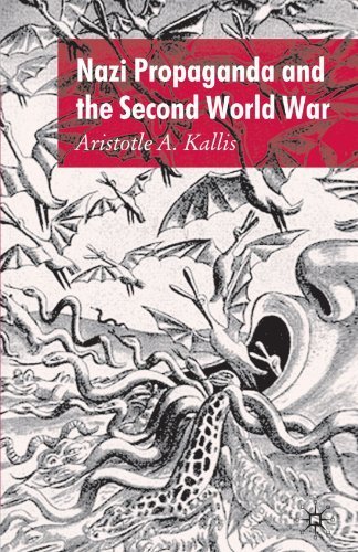 Nazi Propaganda and the Second World War by A. Kallis by Aristotle A ...