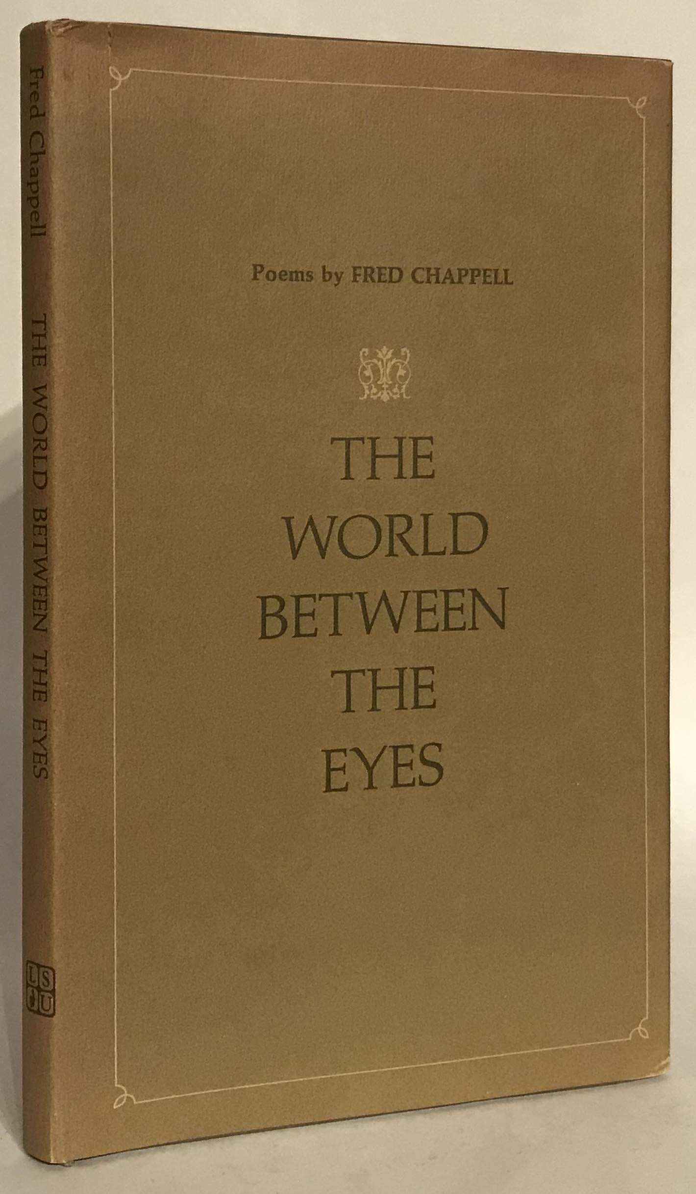 The World Between the Eyes: Poems by Fred Chappell | Goodreads