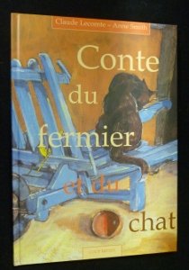 contes du fermier et du chat by Anne" "Lecomte, Claude ; Smith | Goodreads