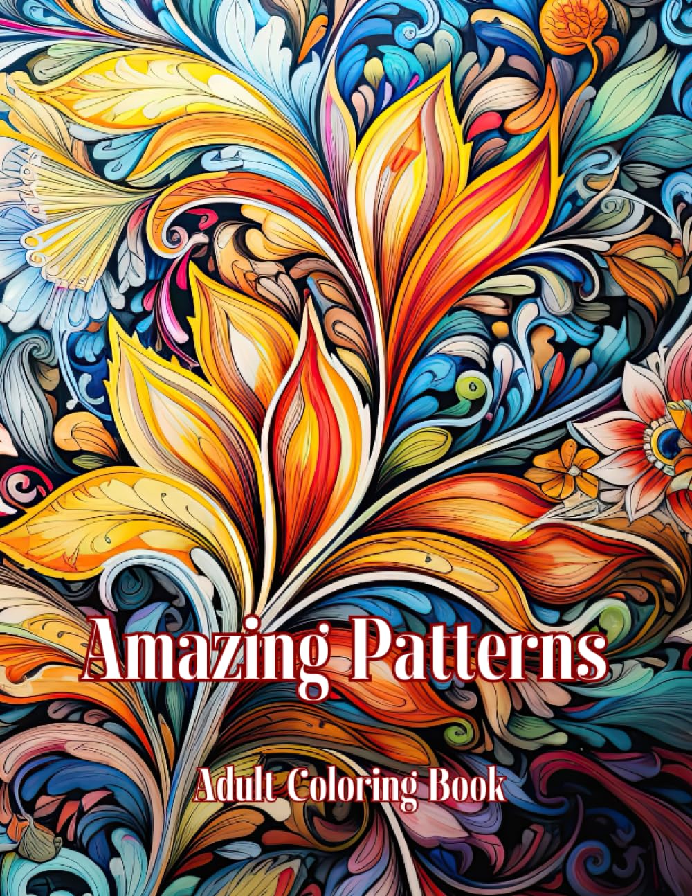 Amazing Patterns: Adult Coloring Book by MR JAKKAWAT INTAPONG | Goodreads