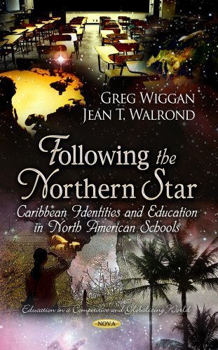 Following the Northern Star: Caribbean Identities and Education in ...