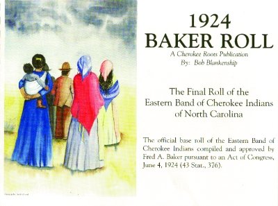 Baker roll 1924: Eastern Band of Cherokee Indians of North Carolina by Bob Blankenship | Goodreads