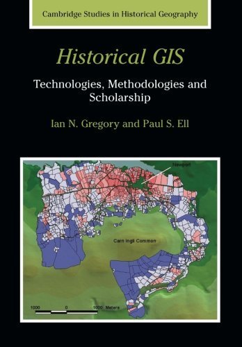 Historical GIS: Technologies, Methodologies, and Scholarship (Cambridge ...