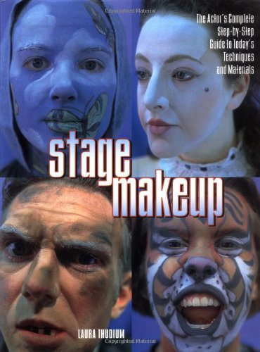 Stage Makeup: The Actor's Complete Guide to Today's Techniques and ...