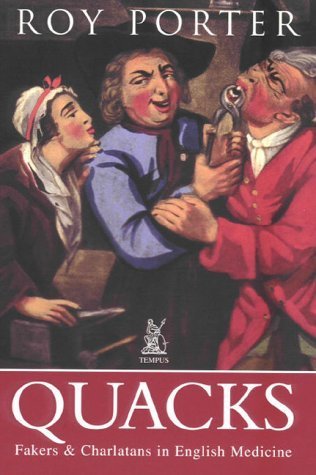 Quacks by Roy Porter (2001-11-03) by Roy Porter | Goodreads