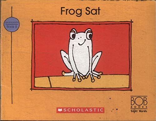 Frog Sat by Lynn Maslen Kertell | Goodreads