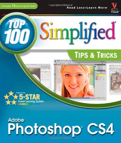 Photoshop CS4: Top 100 Simplified Tips and Tricks by Lynette Kent by ...