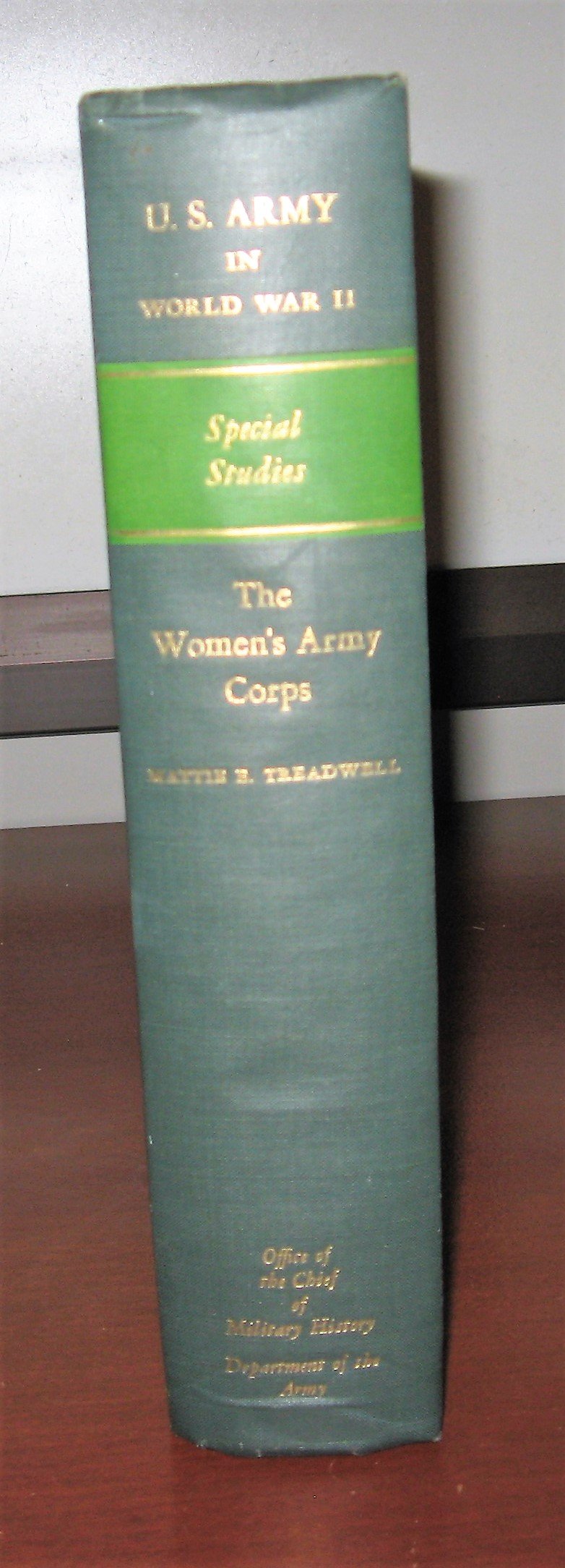 United States Army in World War II: Special Studies: The Women's Army ...