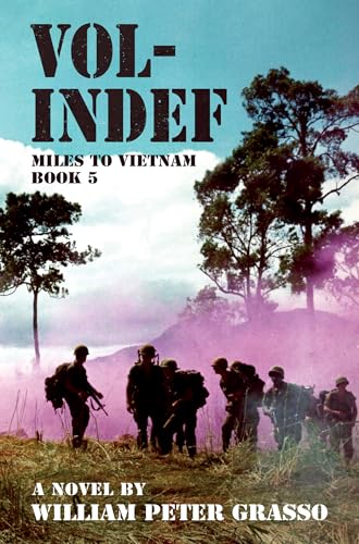 VOL-INDEF (MILES TO VIETNAM, BOOK 5) by William Peter Grasso | Goodreads