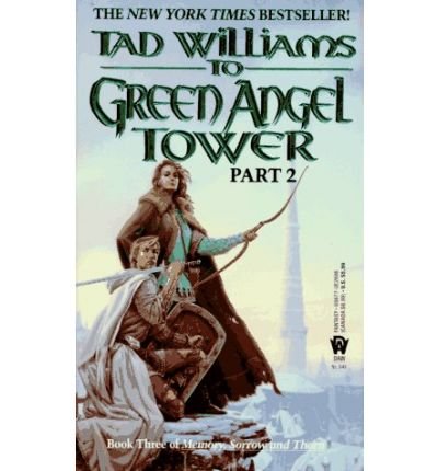 [The To Green Angel Tower] [by: Tad Williams] by Tad Williams | Goodreads