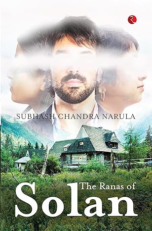The Ranas of Solan by Subhash Chandra Narula | Goodreads