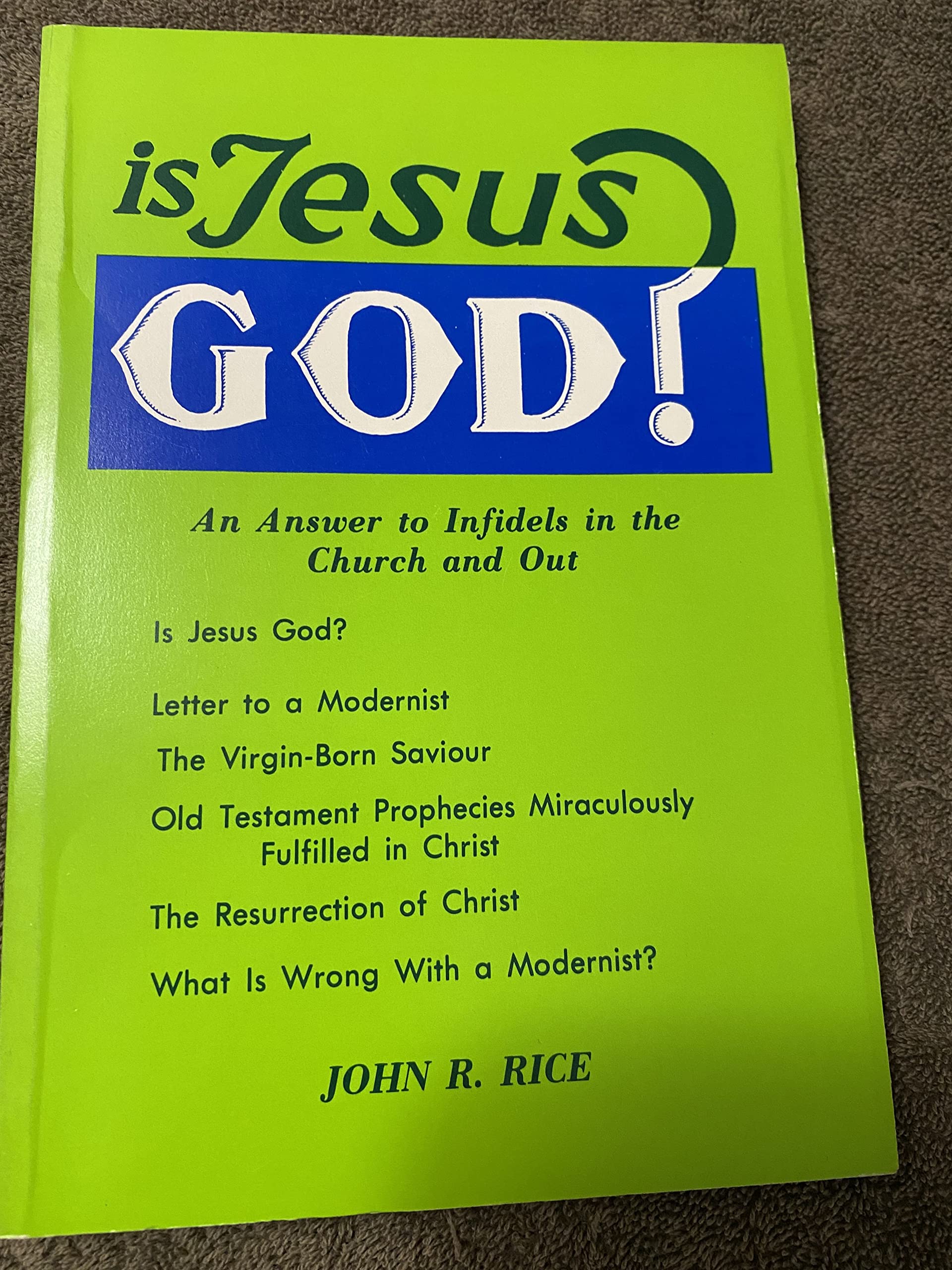 Is Jesus God? by John R. Rice | Goodreads