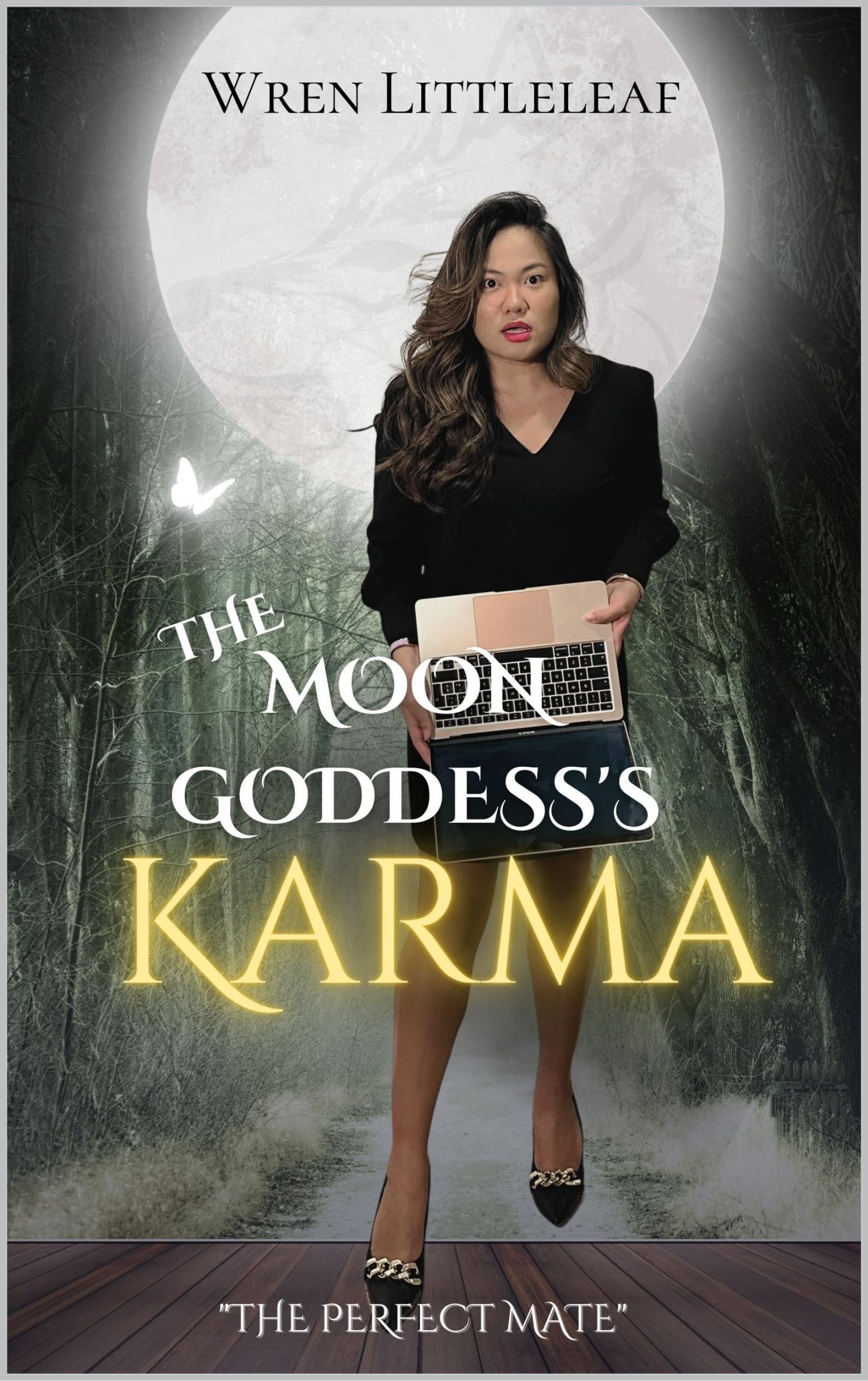 The Moon Goddess's Karma - The Perfect Mate by Wren Littleleaf | Goodreads