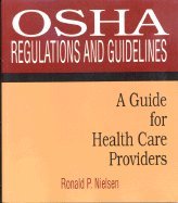 OSHA Regulations & Guidelines A Guide for Health Care Providers by ...