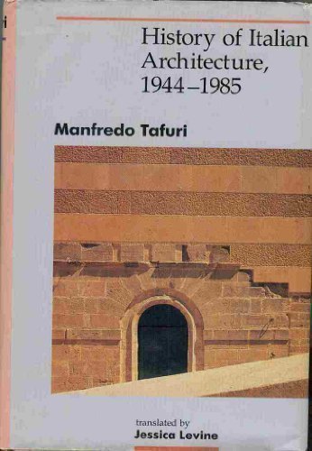 History of Italian Architecture, 1944-1985 by Manfredo Tafuri by ...