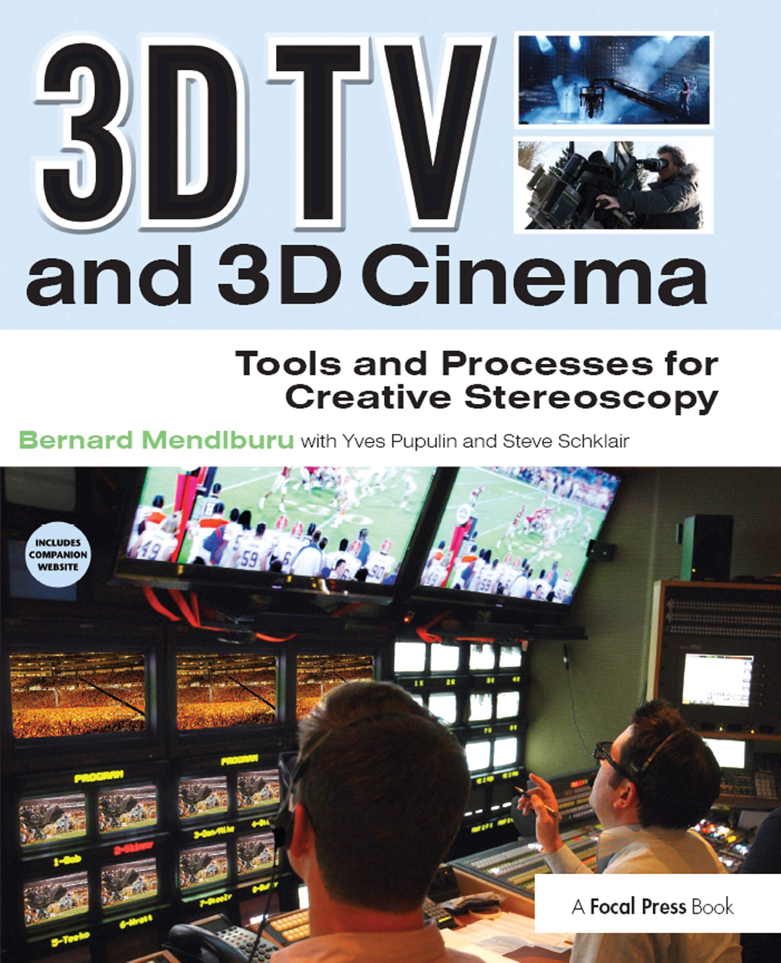 3D TV and 3D Cinema: Tools and Processes for Creative Stereoscopy by ...