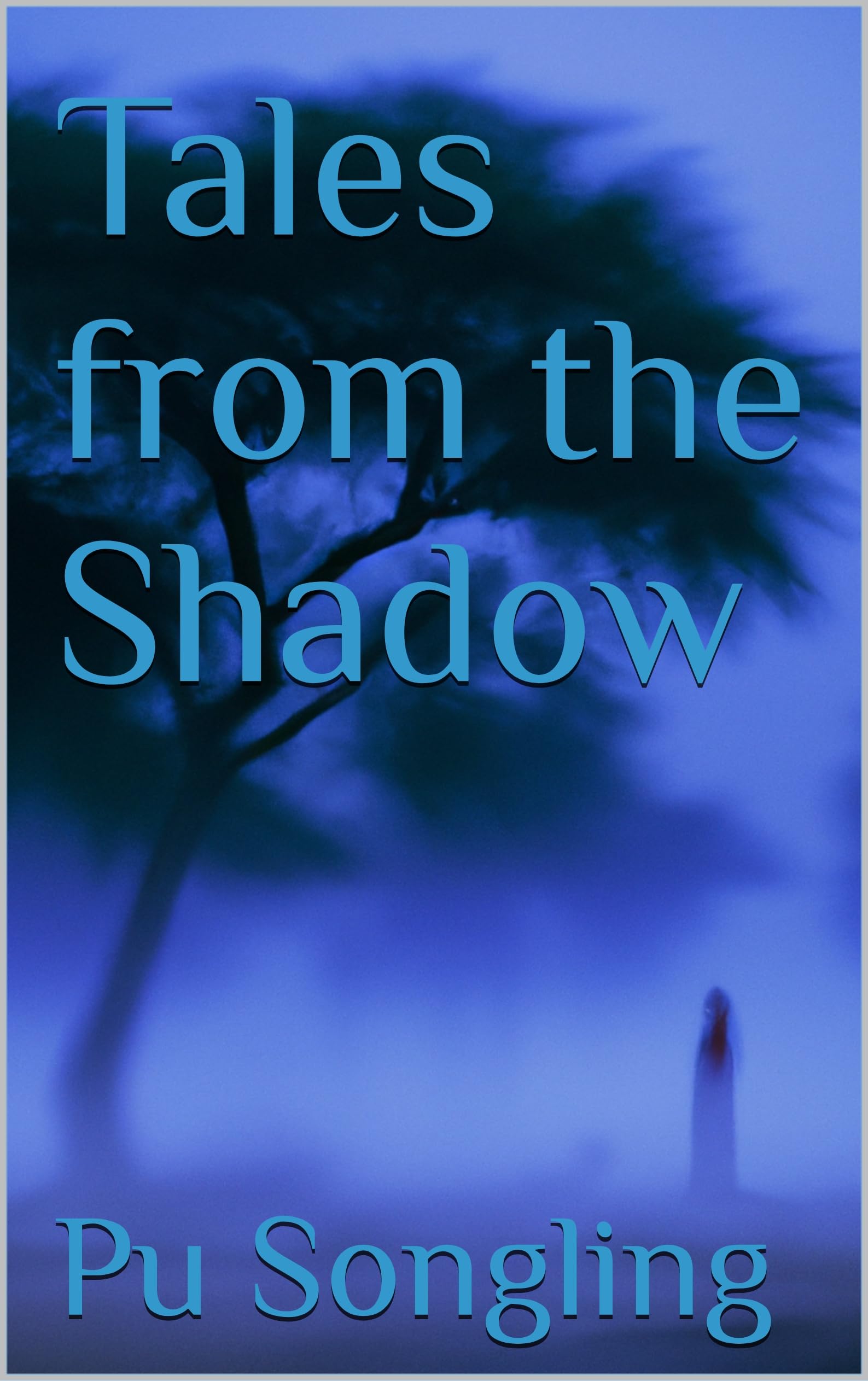 Tales from the Shadow by Pu Songling | Goodreads