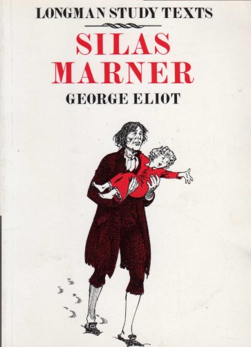 Silas Marner Longman Study Texts by George Eliot | Goodreads