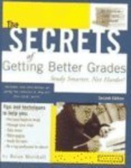 The Secrets of Getting Better Grades : Study Smarter, Not Harder! by ...