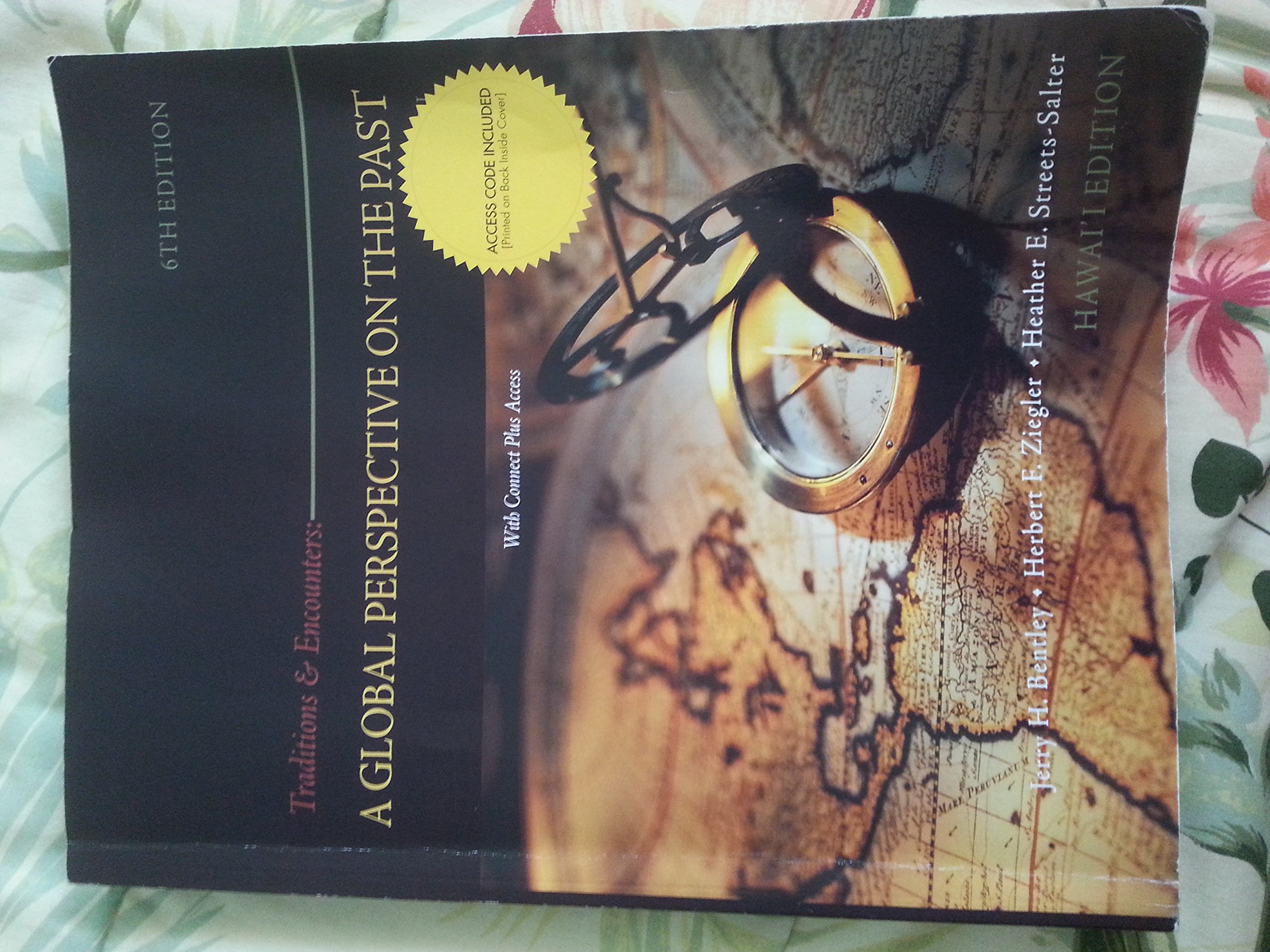 Traditions & Encounters: A Global Perspective on the Past by Jerry H ...