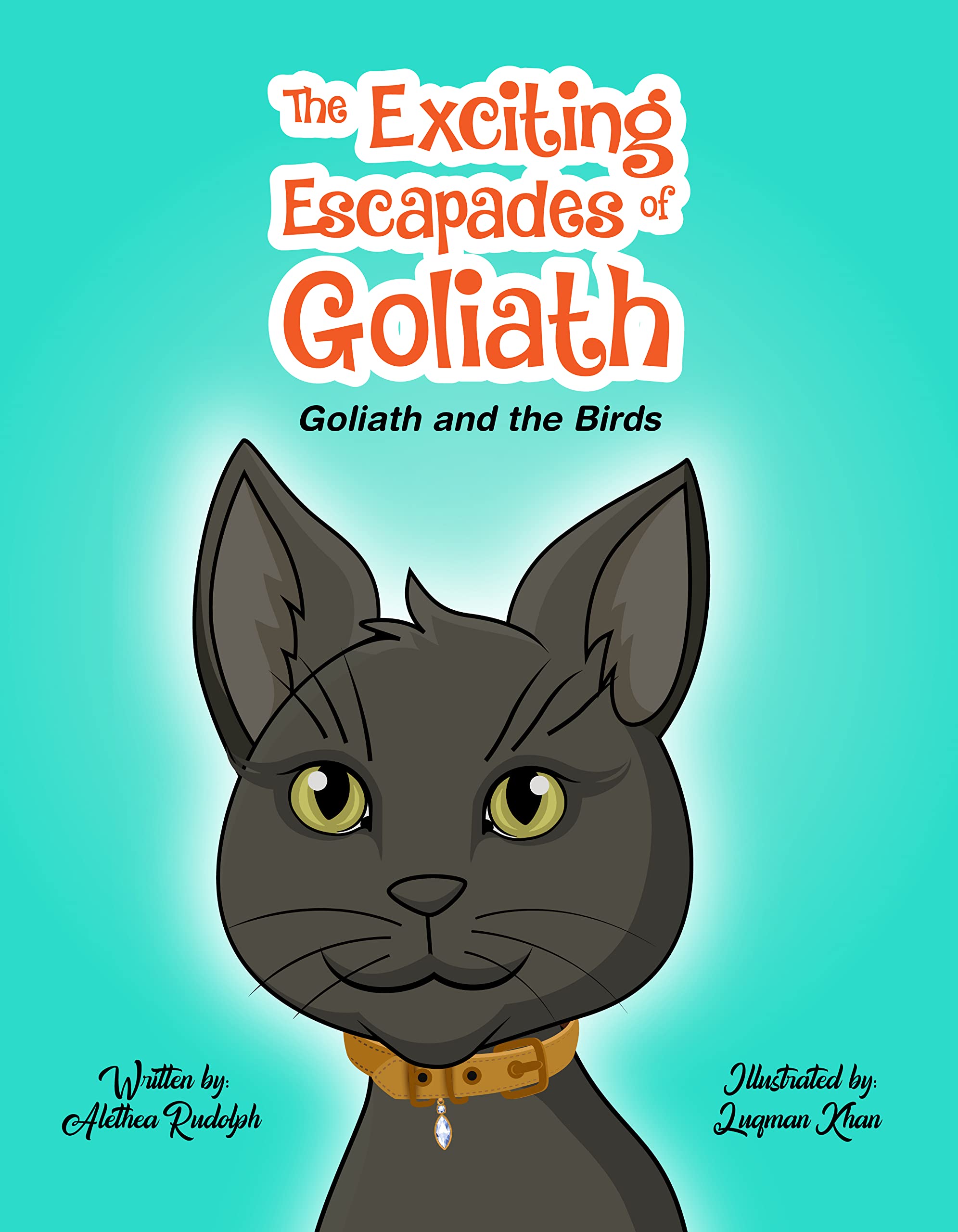 The Exciting Escapades of Goliath: : Goliath and the Bird by Alethea ...