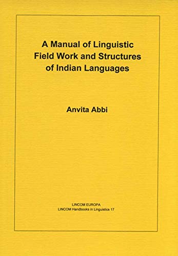 A Manual of Linguistic Field Work and Indian Language Structures by ...
