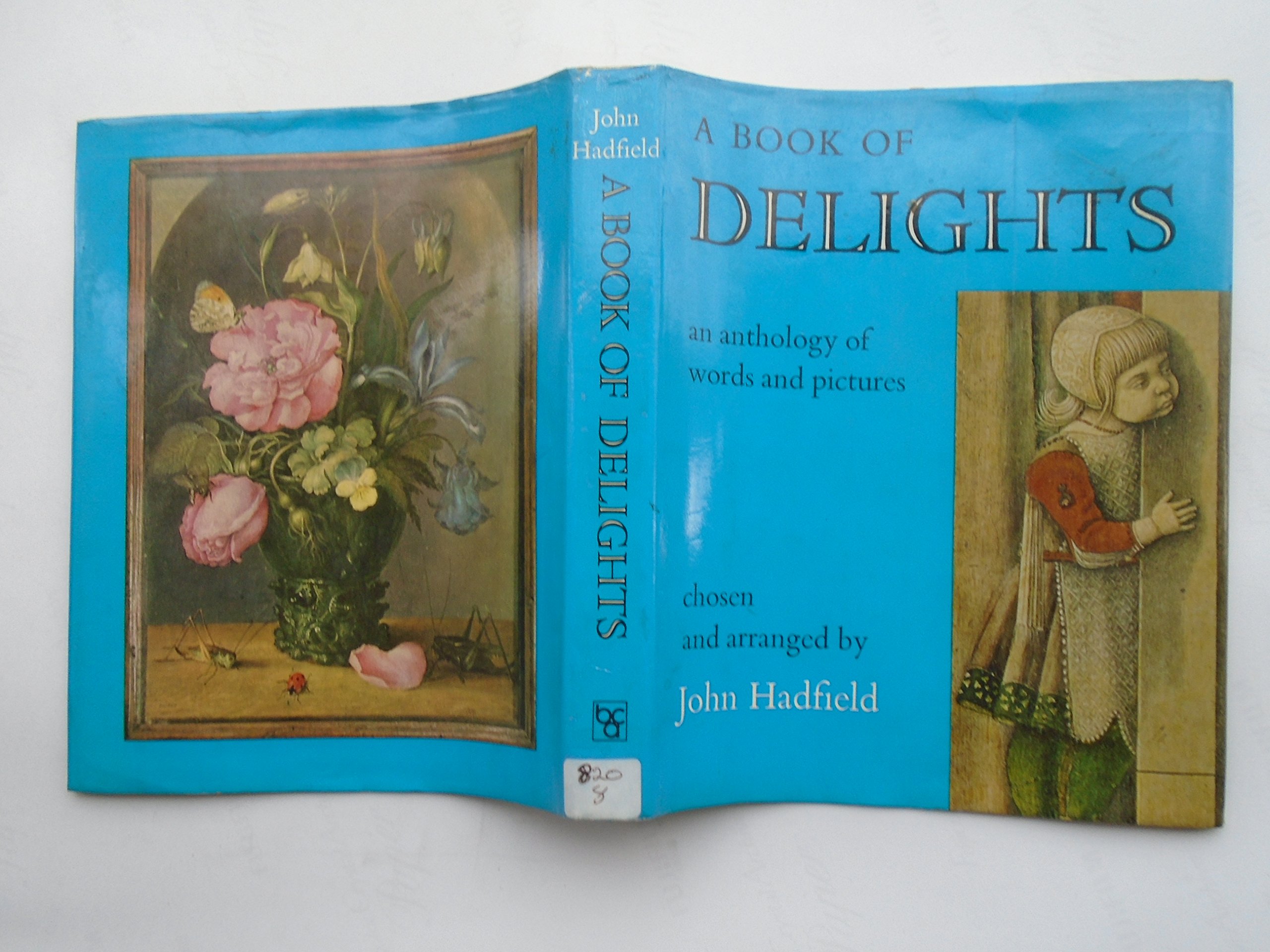 A Book of delights: An anthology of words and pictures by John Hadfield | Goodreads