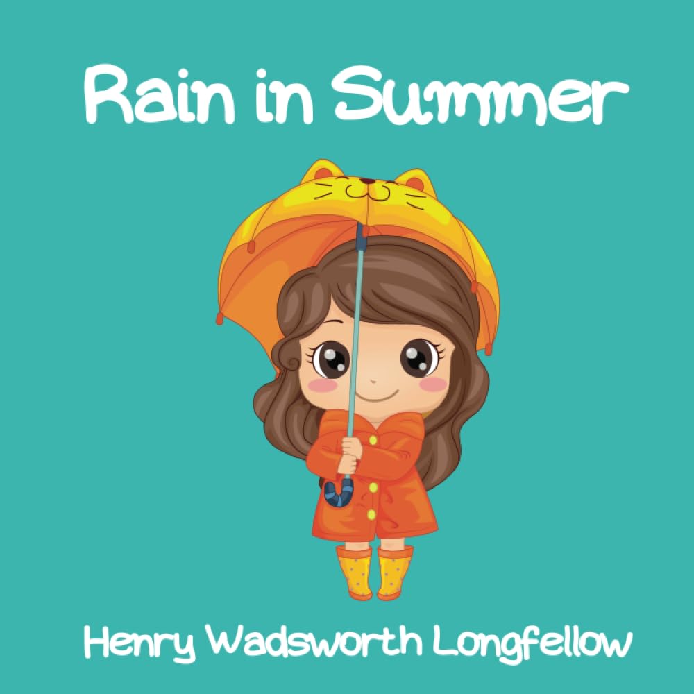 Rain in Summer by Henry Wadsworth Longfellow | Goodreads