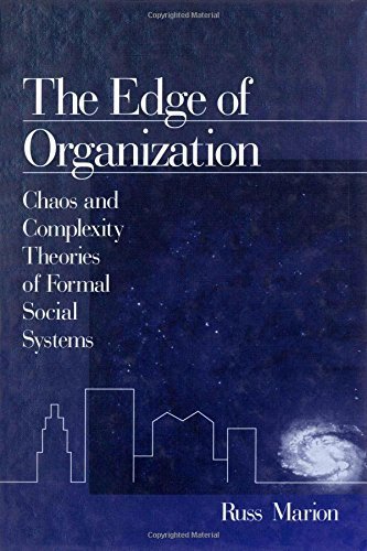 The Edge of Organization: Chaos and Complexity Theories of Formal ...