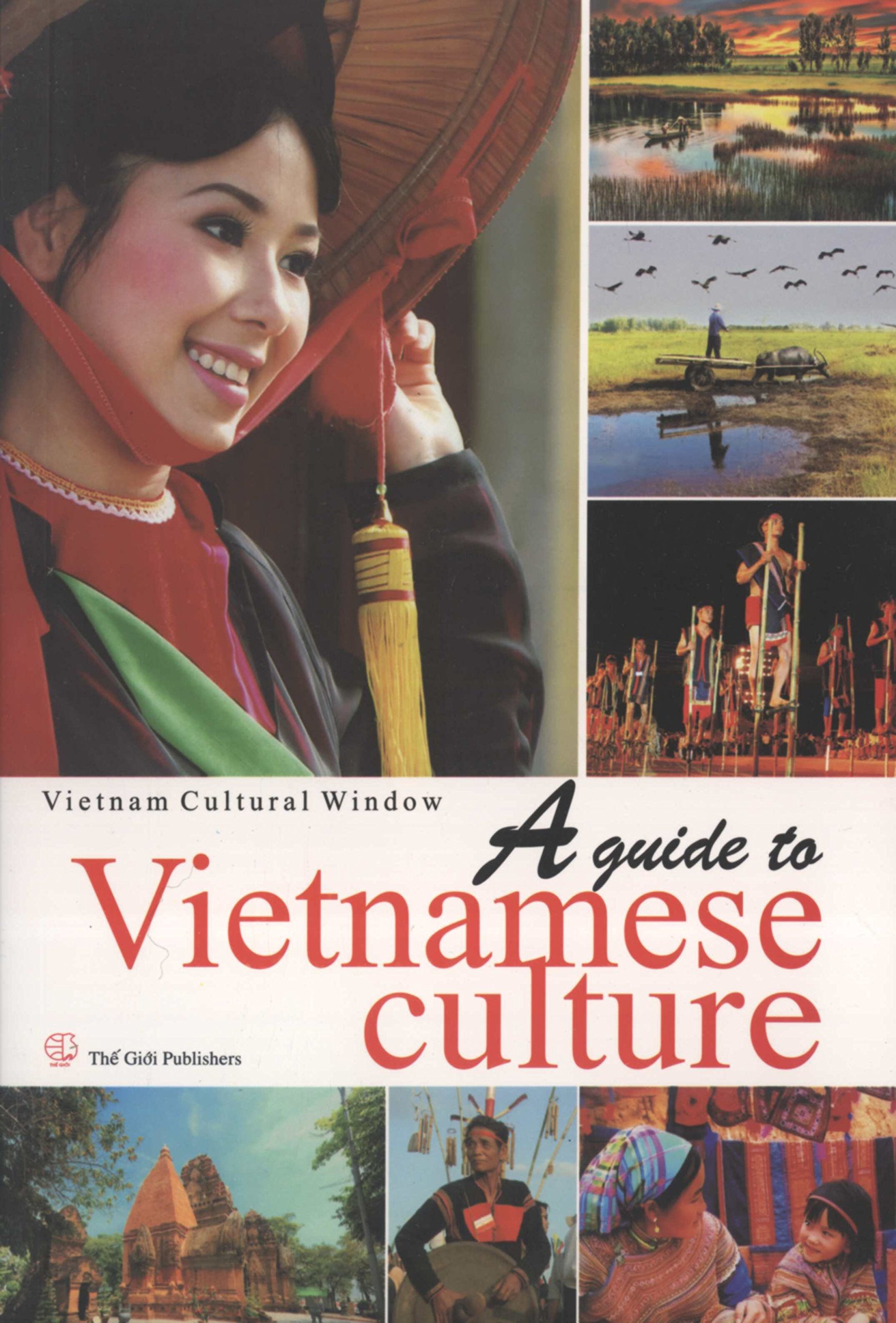 A Guide to Vietnamese Culture: Vietnam Cultural Window by Ngyuen Huu ...