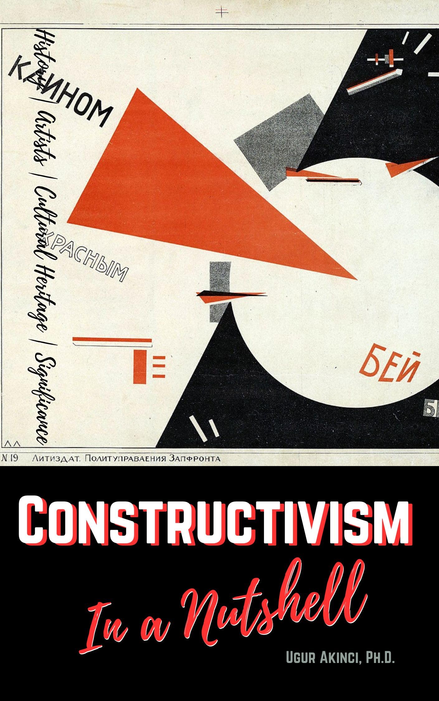 Constructivism in a Nutshell: The history, artists, cultural heritage ...
