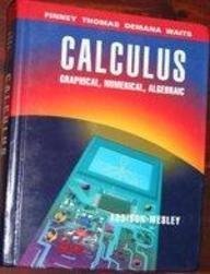 Calculus: Graphical, Numerical, Algebraic - Single Variable Version by ...
